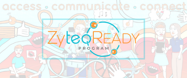 ZyTEQ READY Program | Services | Zyteq - Electronic Assistive ...